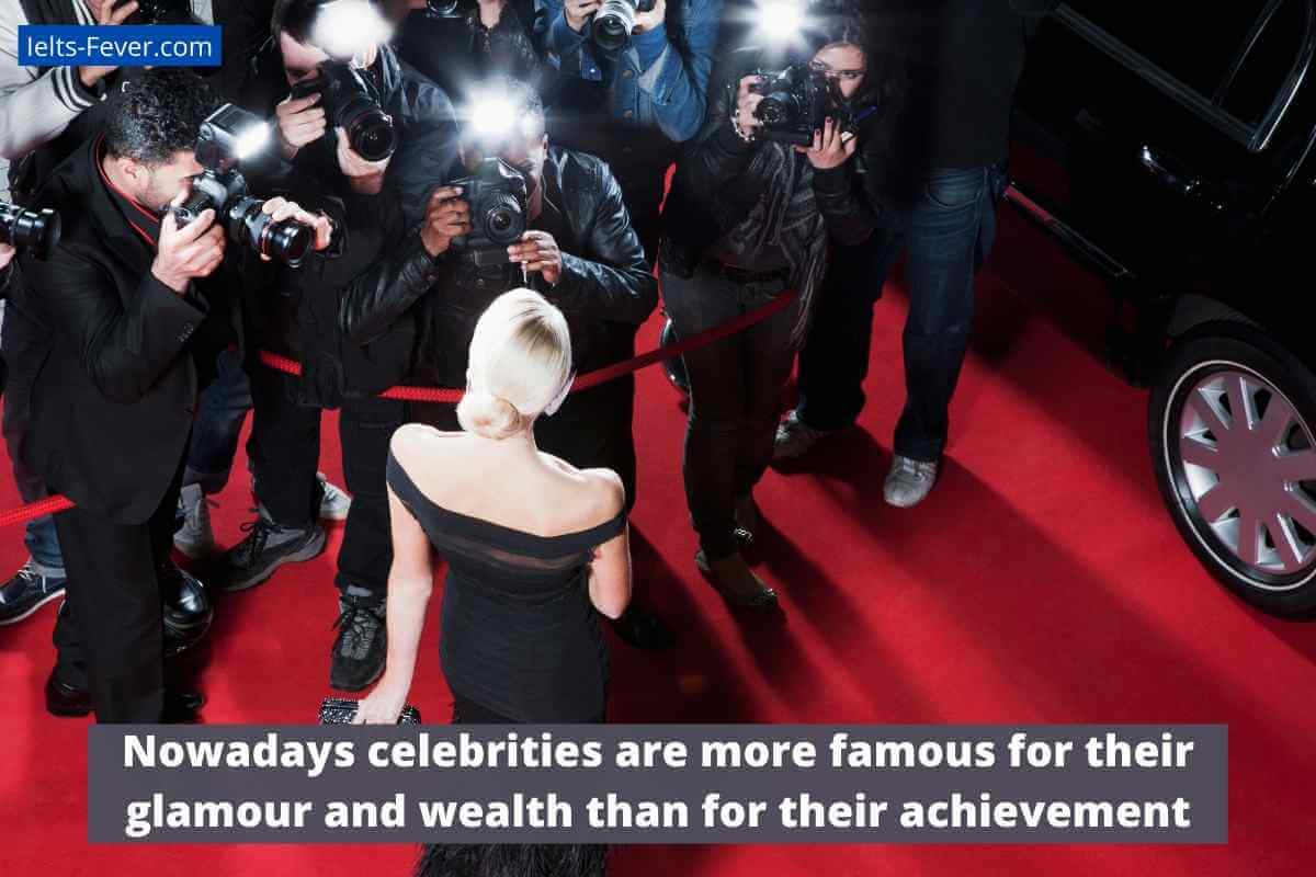 Nowadays celebrities are more famous for their glamour and wealth